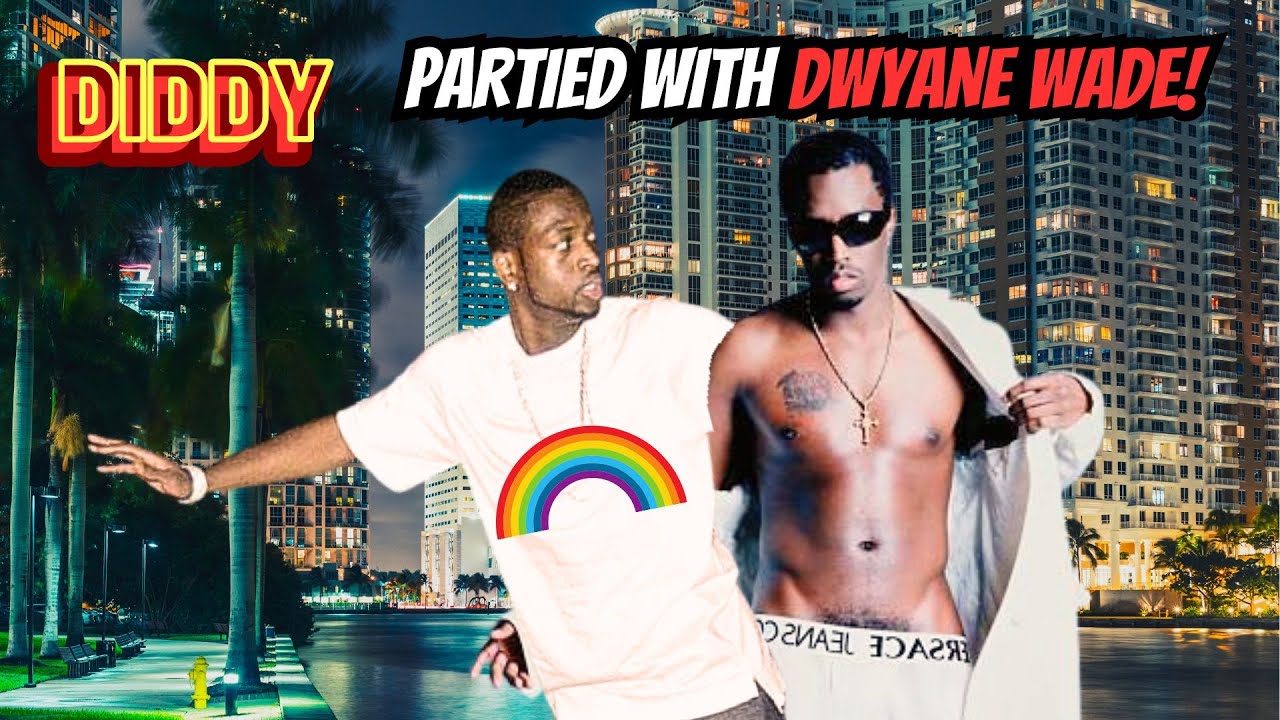 DIDDY Partied with DWYANE WADE - YouTube