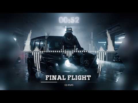 DJ ANAS - Final Flight (Official Audio)