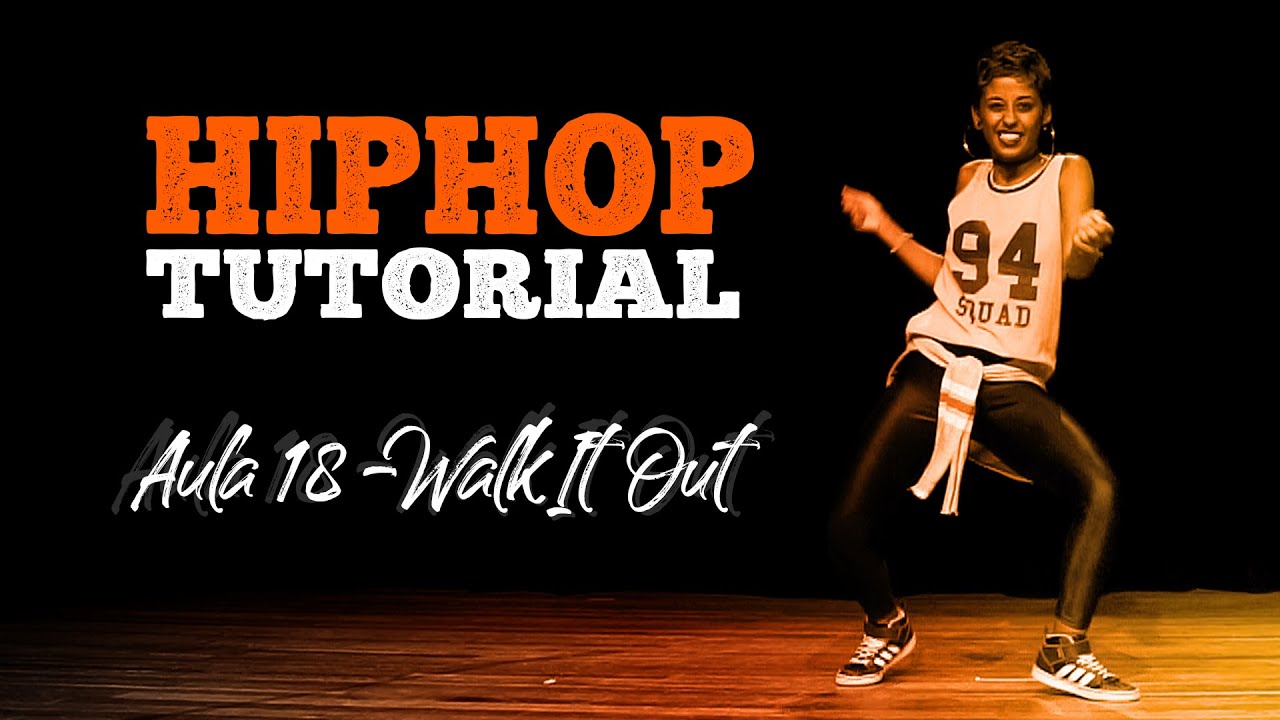 Hip Hop Tutorial - Walk It Out (Aula 18) - YouTube