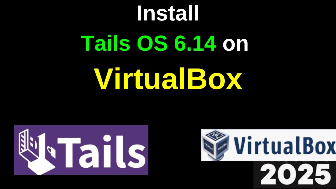 Insane Hack: Install Tails OS 6.14 on VirtualBox in Under 5 Minutes ...