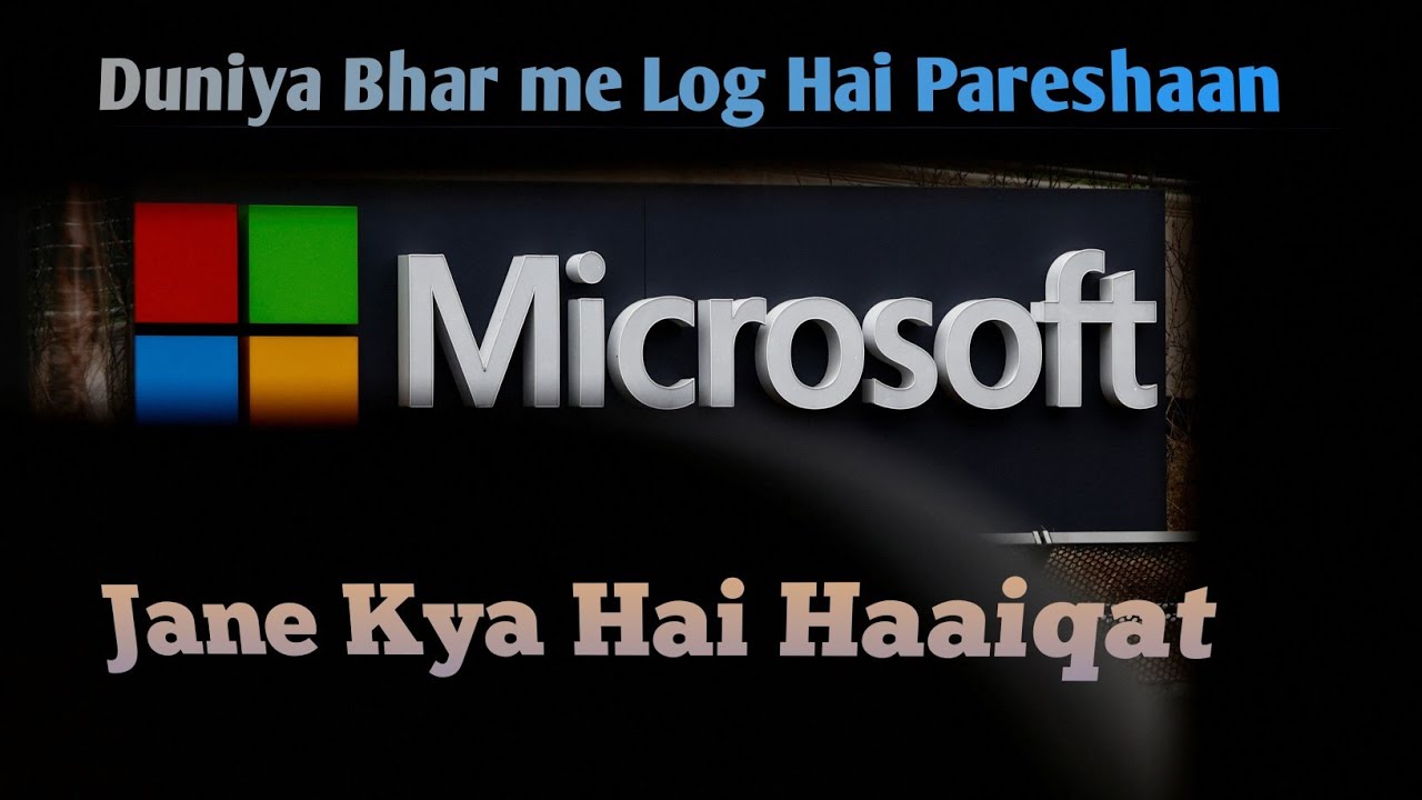 Microsoft Servers Down Worldwide - Kya Huwa Microsoft Me - YouTube