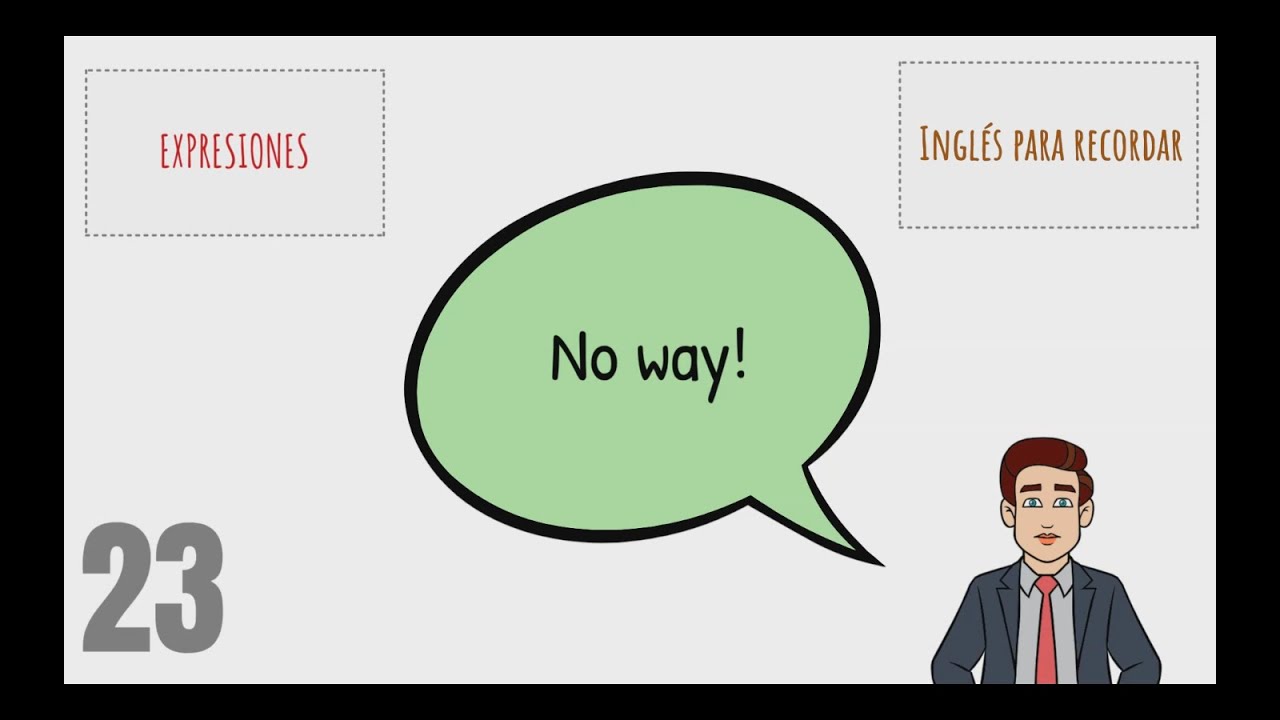 NO WAY! - Expresiones en inglés (23) - Habla inglés como un nativo ...