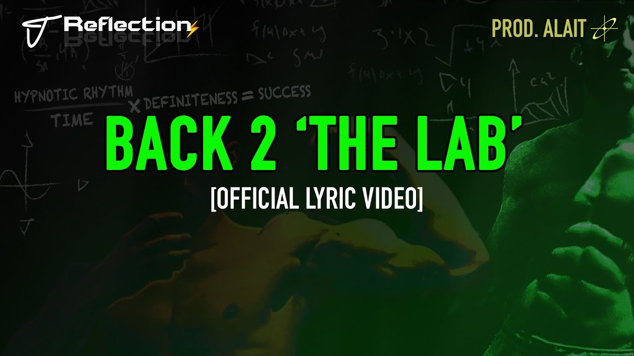 Back 2 The Lab - J-Reflection x Prod. ALAIT [Lyric Video] - YouTube