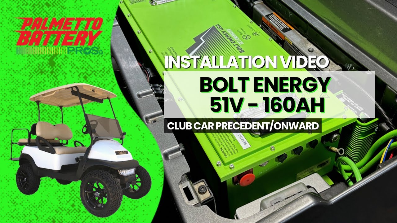 Bolt Energy 51v - 160ah Lithium Golf Cart Battery Installation - Club ...