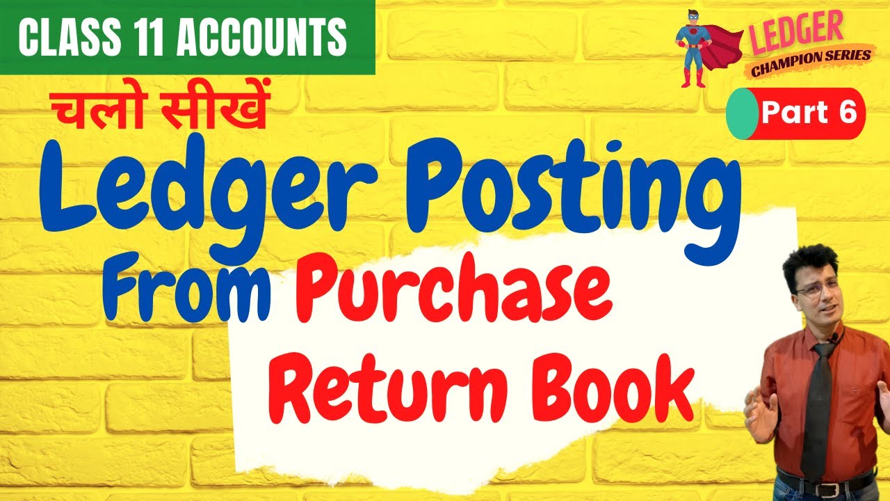 Ledger Posting from Purchase Return Book | Part 6 | Ledger Champion ...