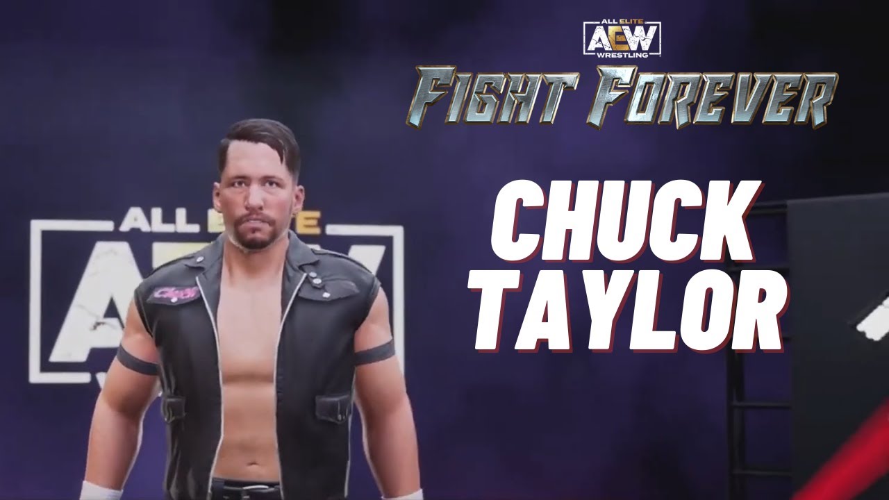 AEW: Fight Forever - Chuck Taylor (Entrance, Signature, Finisher) - YouTube