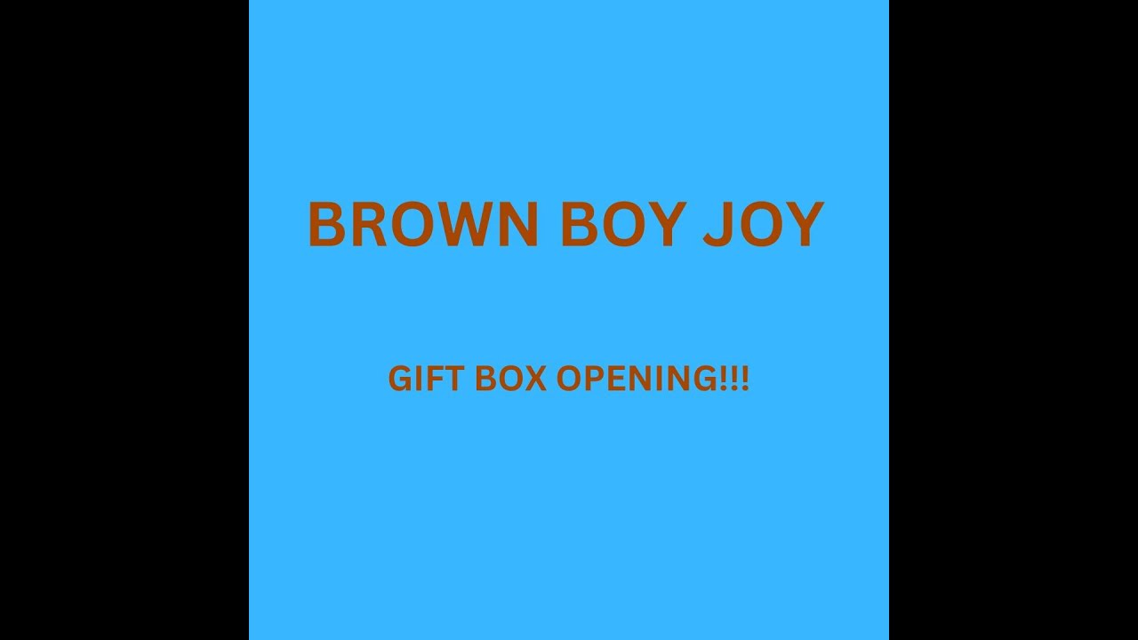 Brown Boy Joy gift box - YouTube