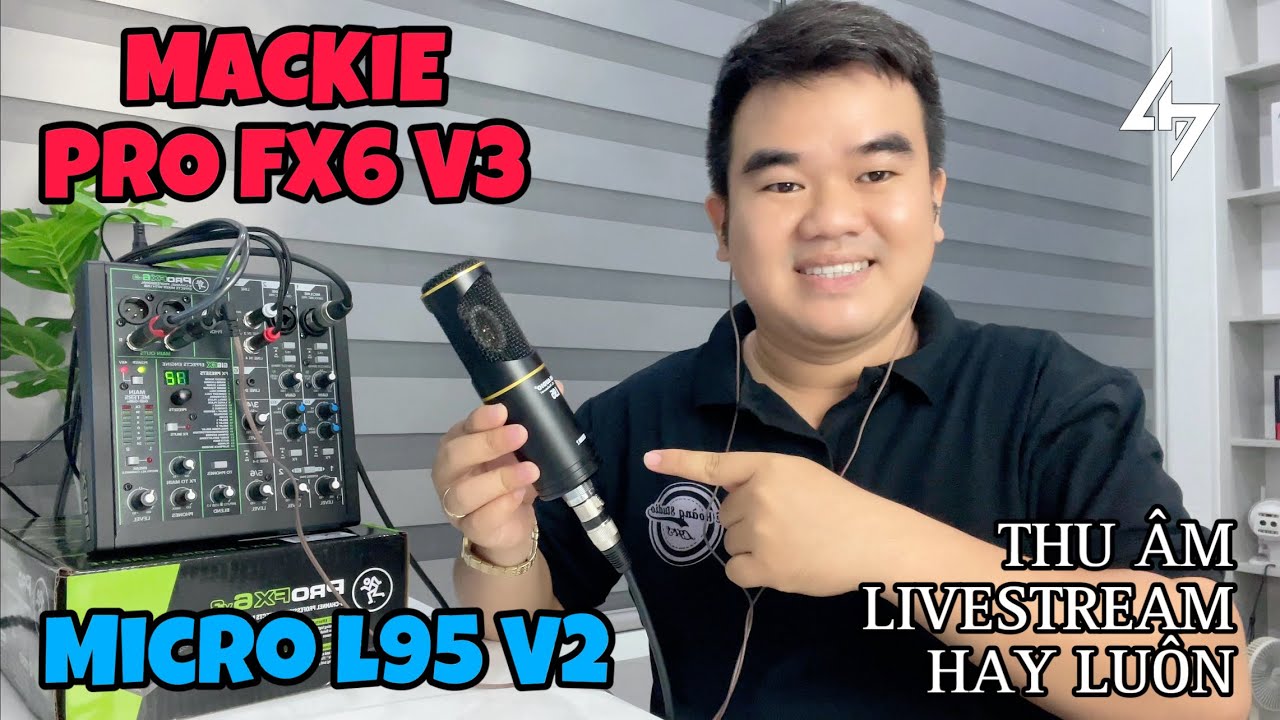 Bộ Mixer Mackie Pro Fx6 V3 Kết Hợp Micro L95 VERSION 2 Thu Âm Hát Live ...