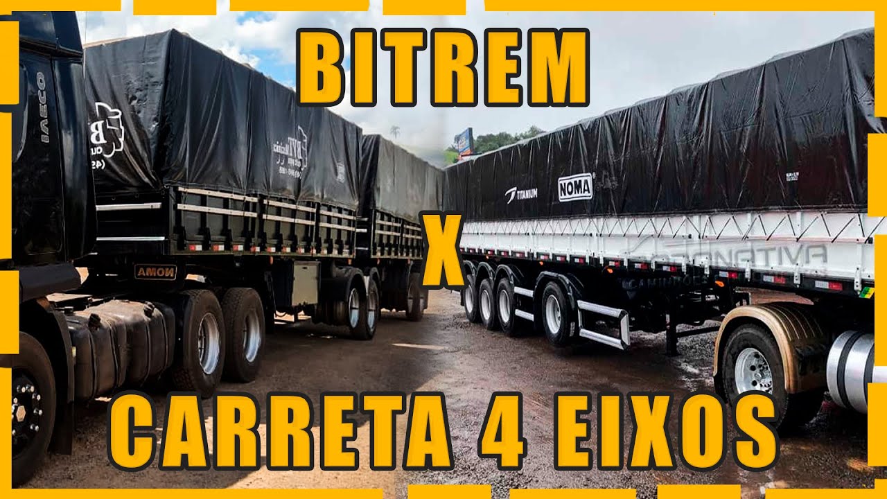 BITREM X CARRETA 4 EIXOS? QUAL MELHOR CUSTO-BENEFÍCIO! - YouTube