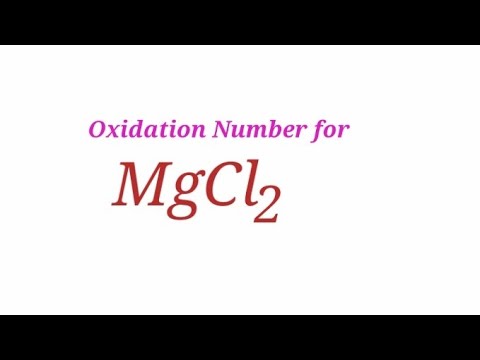 Oxidation Number for MgCl2 . Oxidation state of Magnesium Chloride ...