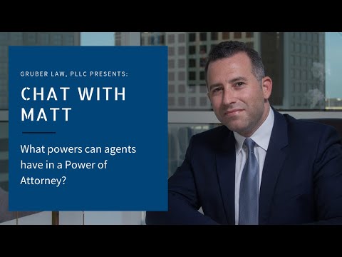 Gruber Law, PLLC - What powers can agents have in a Power of Attorney ...