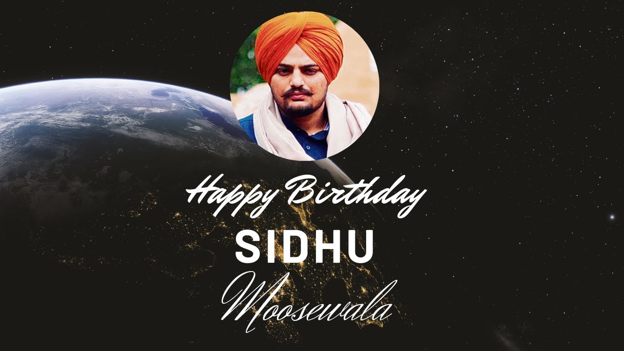 Happy Birthday Sidhu Moose Wala - YouTube