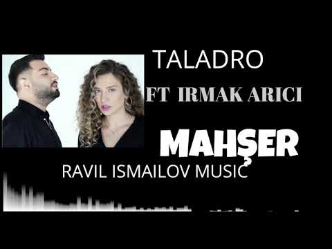 TALADRO & IRMAK ARICI - MAHŞER