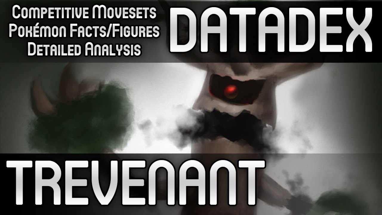 The Pokémon DataDex w/ TheOneIntegral - Ep 9 "Trevenant" - YouTube