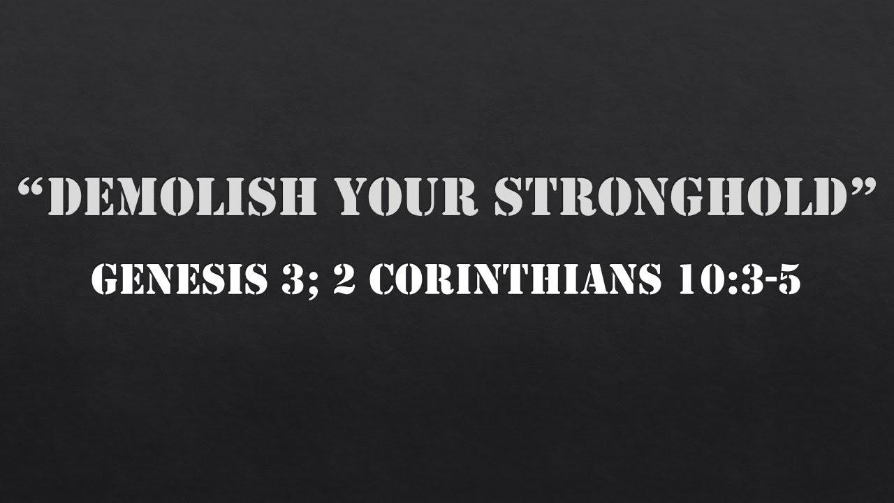"Demolish Your Stronghold" - Sermon LPCC Online 10-6-24 - YouTube