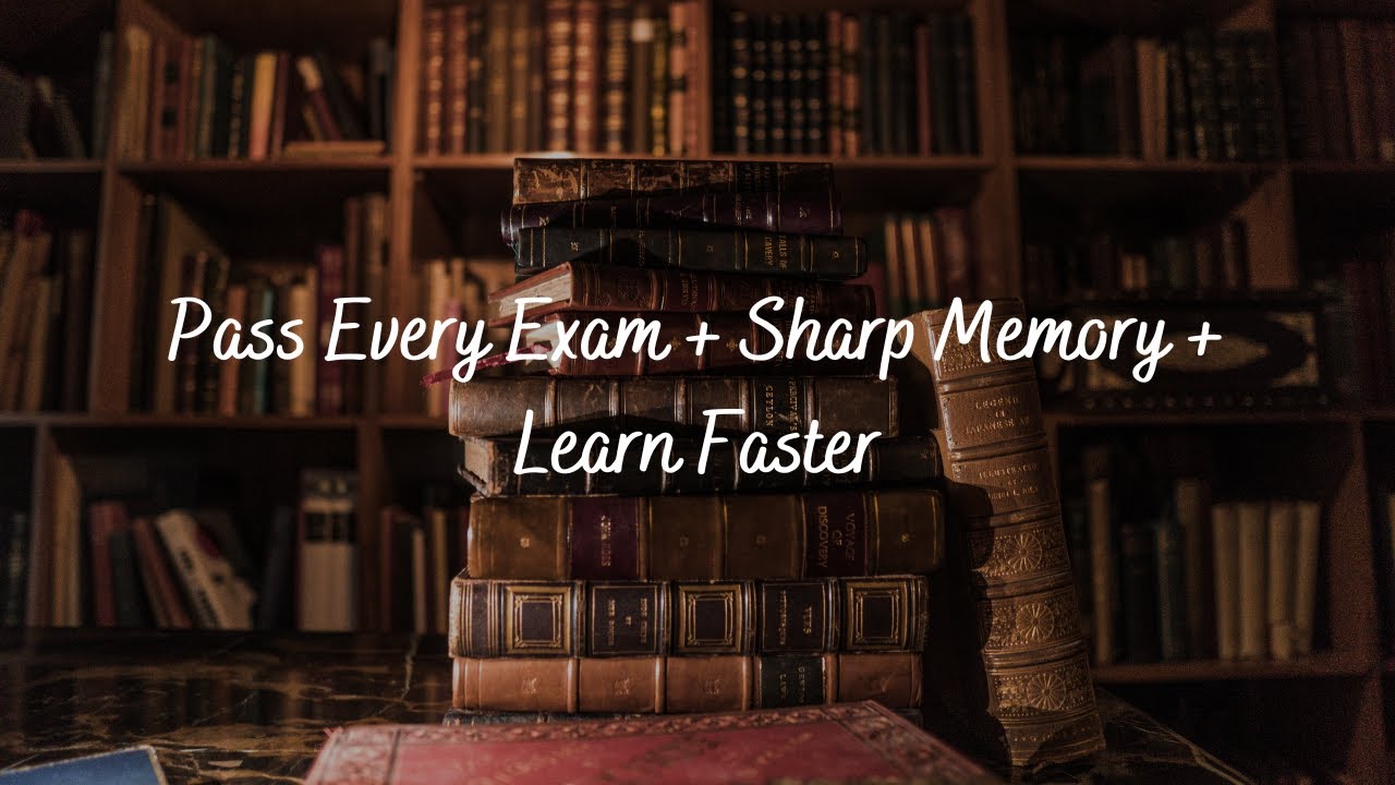 Pass Every Exam + Sharp Memory + Learn Faster - Subliminal Audio - YouTube