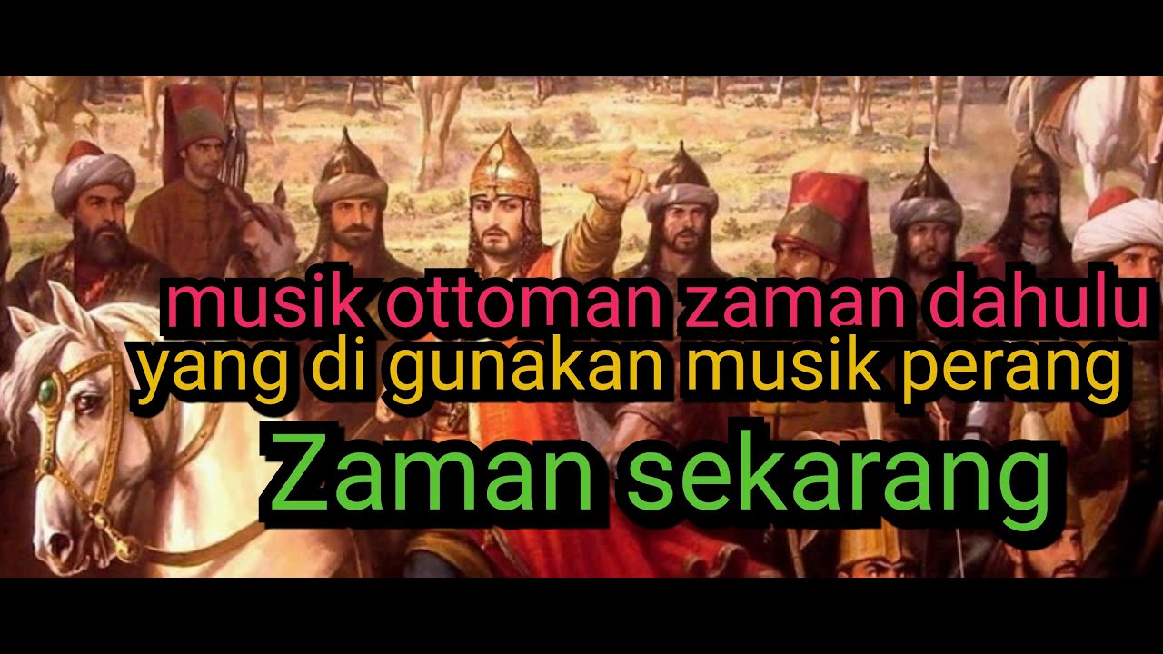 musik perang zaman ottoman turki - YouTube