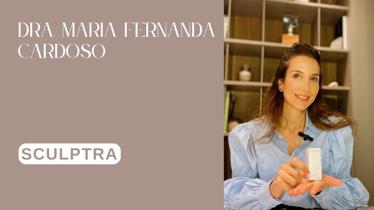 Sculptra - Dra Maria Fernanda Cardoso - YouTube