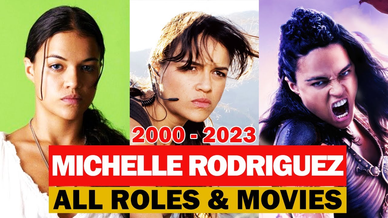 Michelle Rodriguez all roles and movies|2000-2023|complete list - YouTube