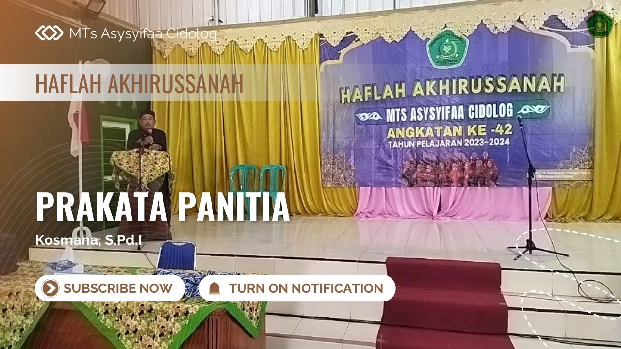 Prakata Panitia | Kosmana, S.Pd.I | Haflah Akhirussanah MTs Asysyifaa ...