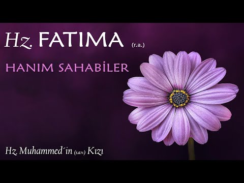 14-Hz. Fatıma´nın (r.anhâ) Hayatı | Hanım Sahabiler