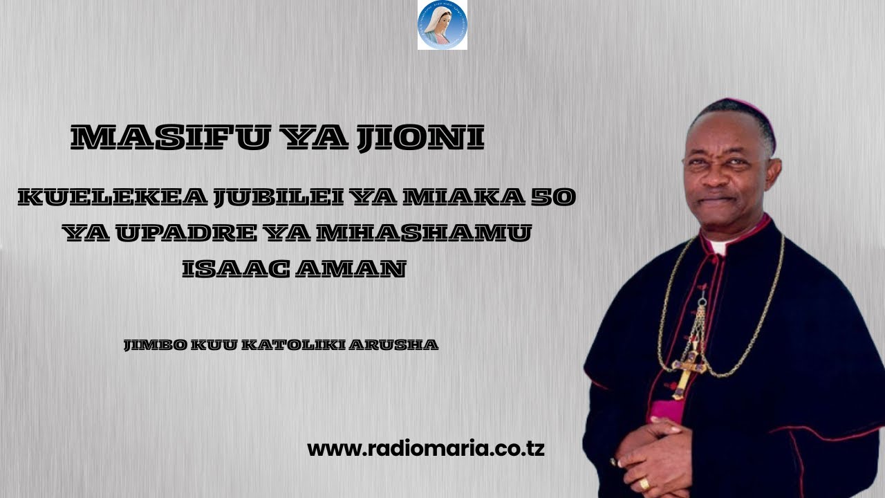#LIVE || MASIFU YA JIONI KUELEKEA JUBILEI YA MIAKA 50 YA UPADRE YA ...