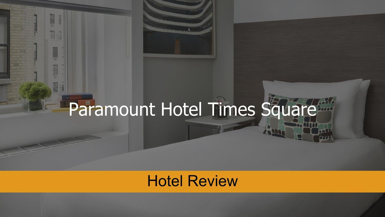 Paramount Hotel Times Square, New York City - YouTube