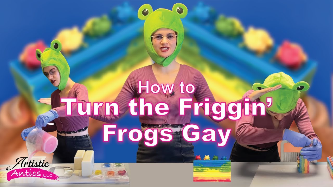 I TURNED THE FRIGGIN' FROGS GAY! Soap Making with Amanda - YouTube