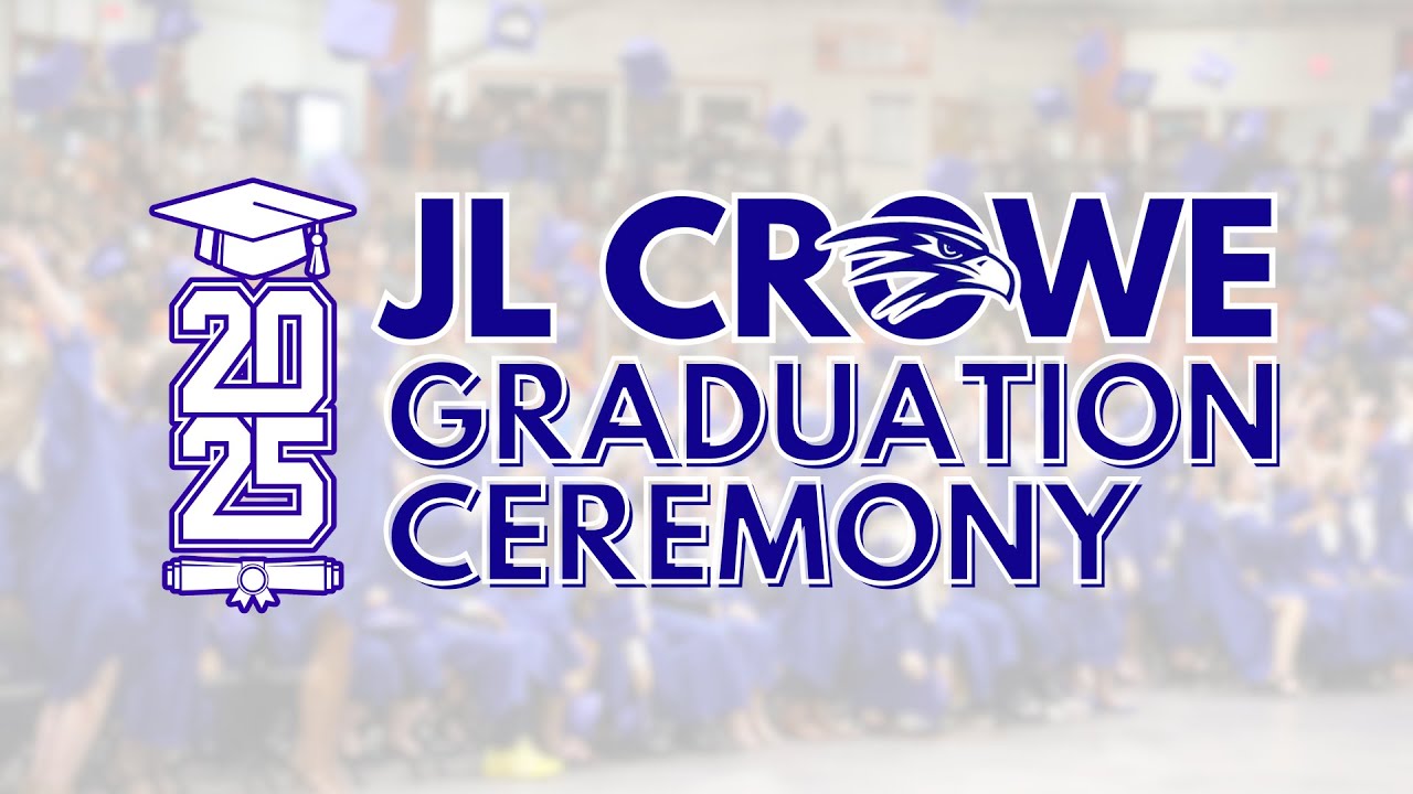 2025 JL Crowe Graduation Ceremony - YouTube