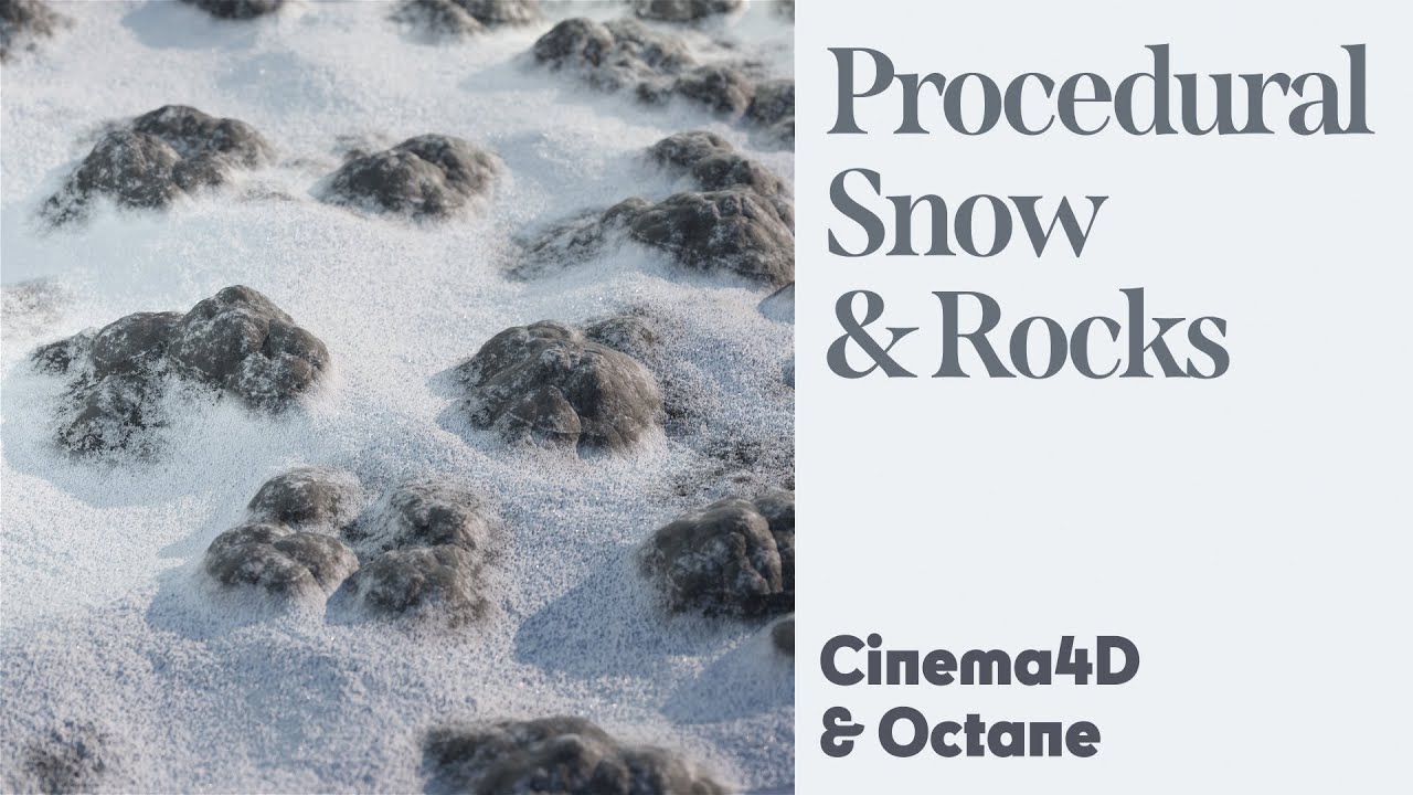 Cinema 4D Tutorial - Procedural Snow with Rocks (Octane) - YouTube