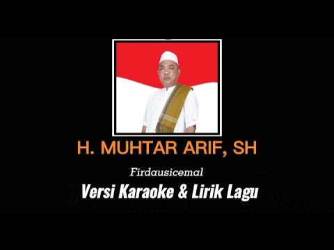 Lagu calon kades ranggagata || Karaoke Lirik || (H. Muhtar Arif,SH - firdausicemal) - YouTube