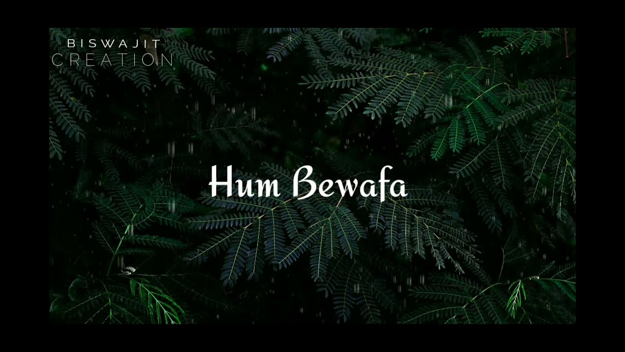 Hum Bewafa Hargiz Na The | Lyrics Video | Whatsapp Status Video 1080p ...