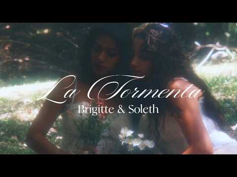 La Tormenta - Brigitte & Soleth (Video Oficial)