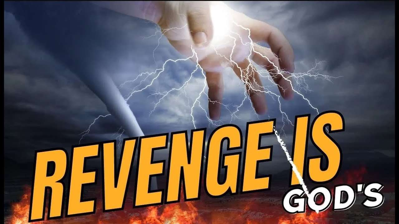 Revenge is God's Understanding the Spiritual Concept of Retribution ...
