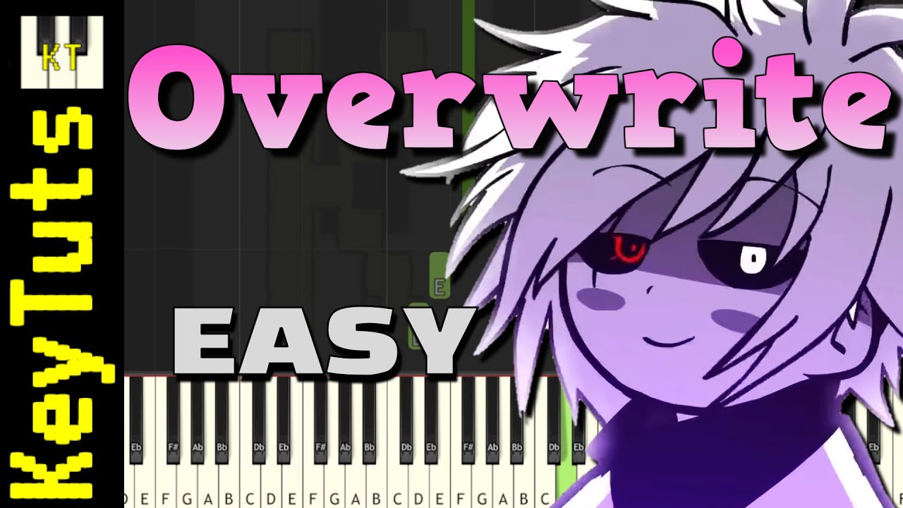 Overwrite [XChara’s Theme from Underverse] - Easy Mode [Piano Tutorial ...