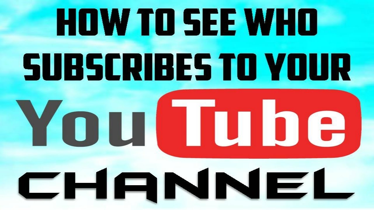 How To See Who Subscribed To Your Channel On IOS And Android... - YouTube