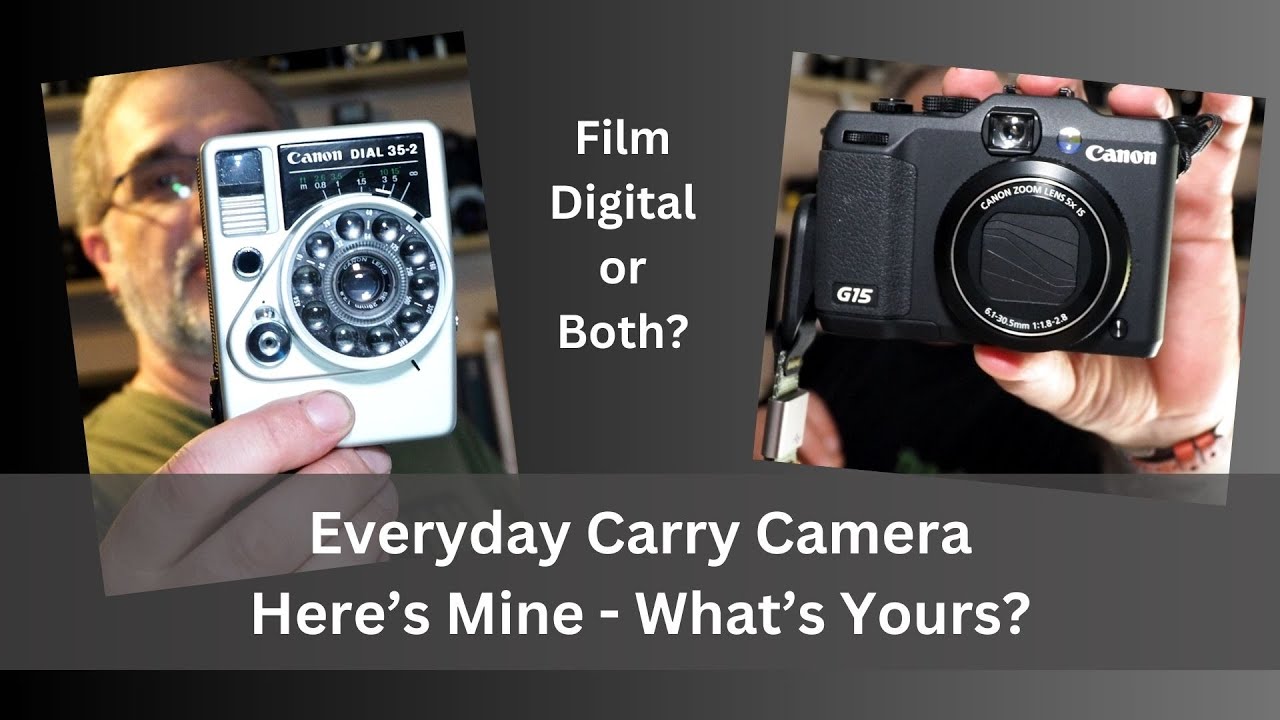 Everyday Carry Camera - Here's Mine - What's Yours? - YouTube