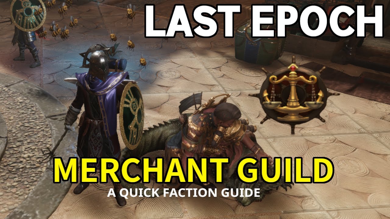 Last Epoch MERCHANT GUILD (Faction Quick Guide) - [LE 1.0] - YouTube