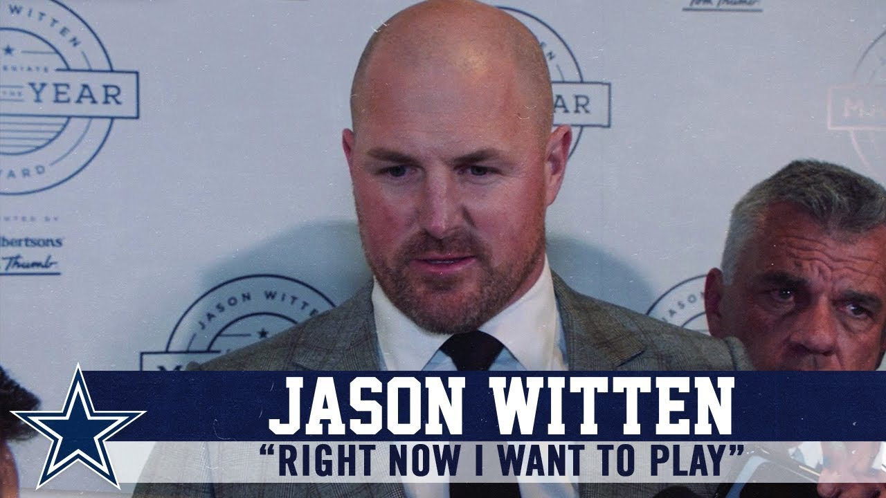 Jason Witten Wants To Play Football While He Can | Dallas Cowboys - YouTube