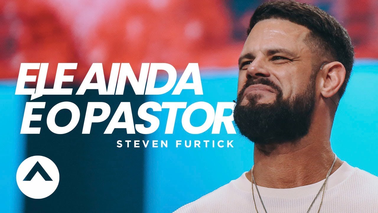 Ele ainda é o pastor | Pastor Steven Furtick | Elevation Church - YouTube