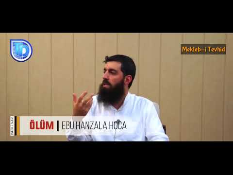 ÖLÜM ! Ebu Hanzala Hoca !