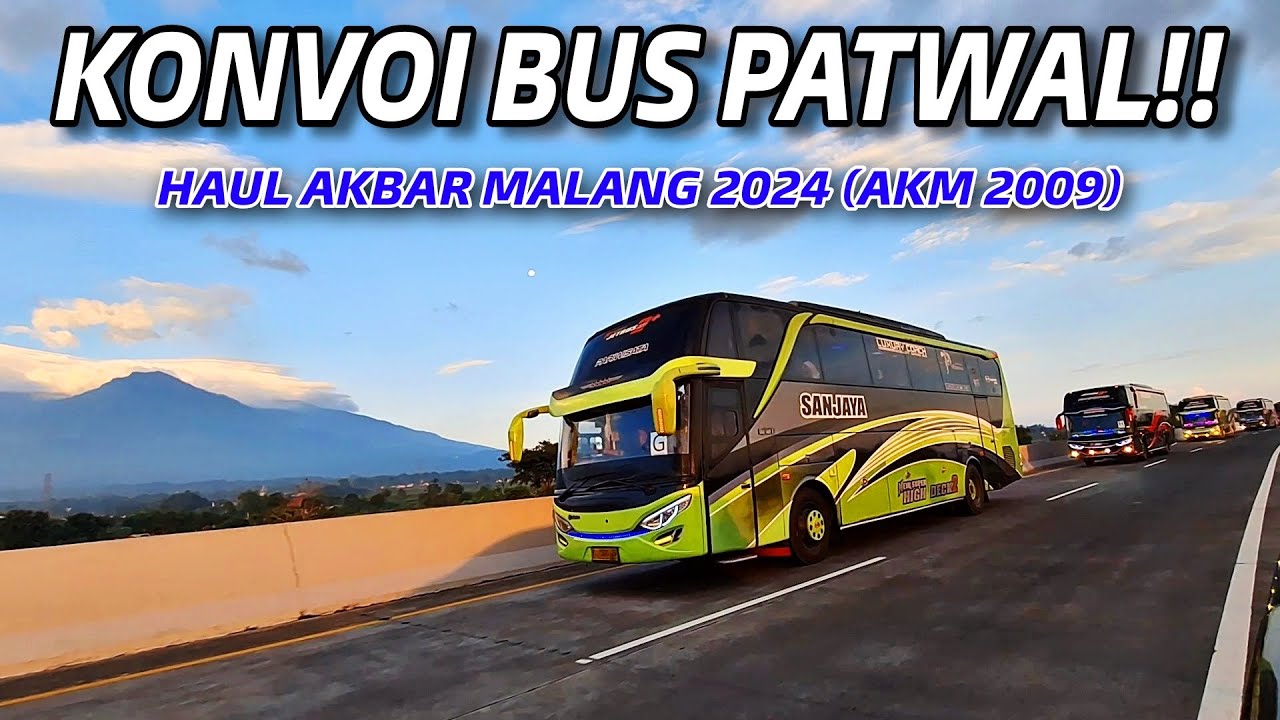 KONVOI BUS ROMBONGAN JAMAAH AL KHIDMAH MALANG RAYA (AKM 2009) HAUL ...
