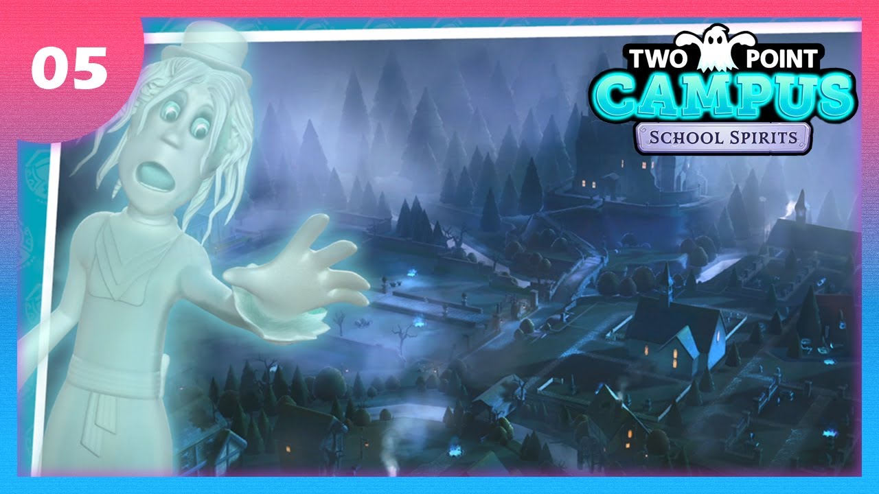 Two Point Campus: School Spirits - Episode 5 - So many ghosts! - YouTube