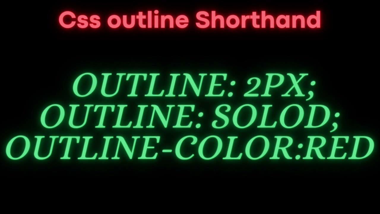 CSS Outline Tutorial | CSS Outline vs Border color html css # - YouTube