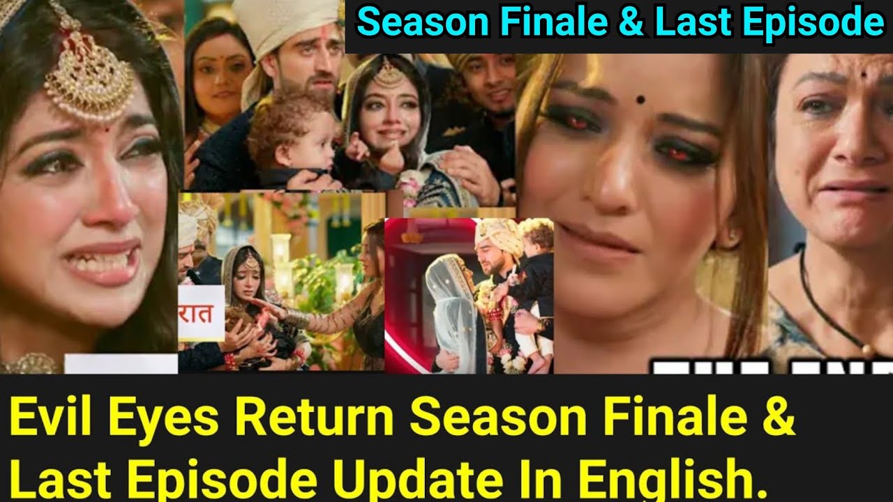 Evil Eyes Returns Starlife Season Finale & Last Episode Update in ...