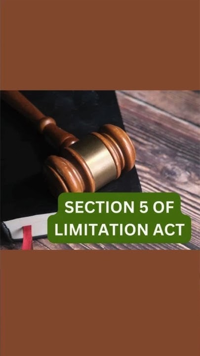 Section 5 | Condonation of delay | limitation act #limitationact #section5 #delay - YouTube