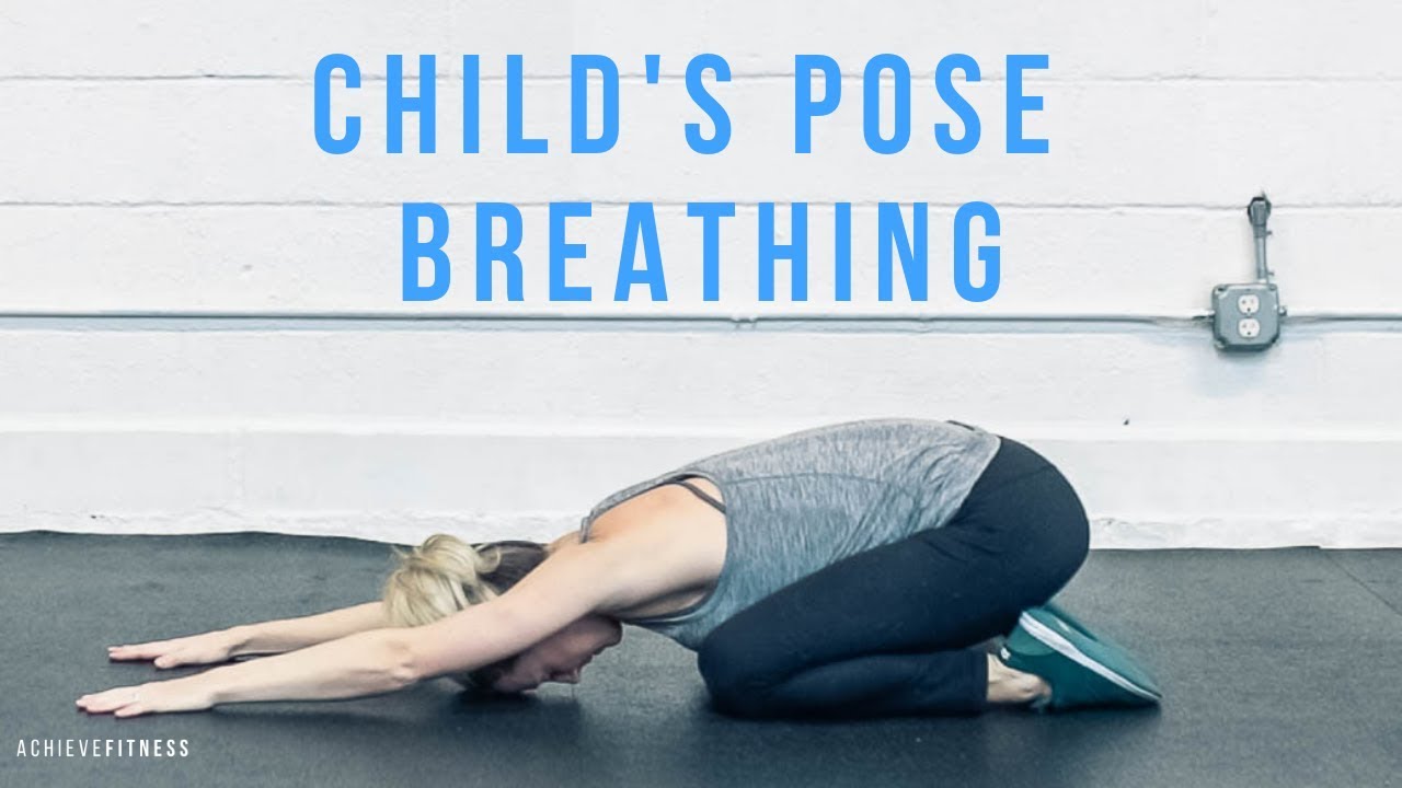 Child's Pose Breathing - YouTube