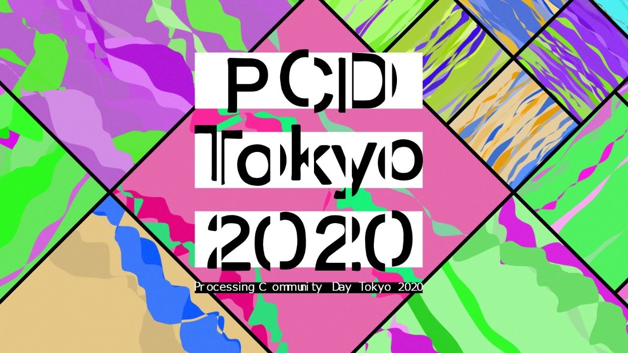 Processing Community Day Tokyo 2020 1/3 キーノート - YouTube