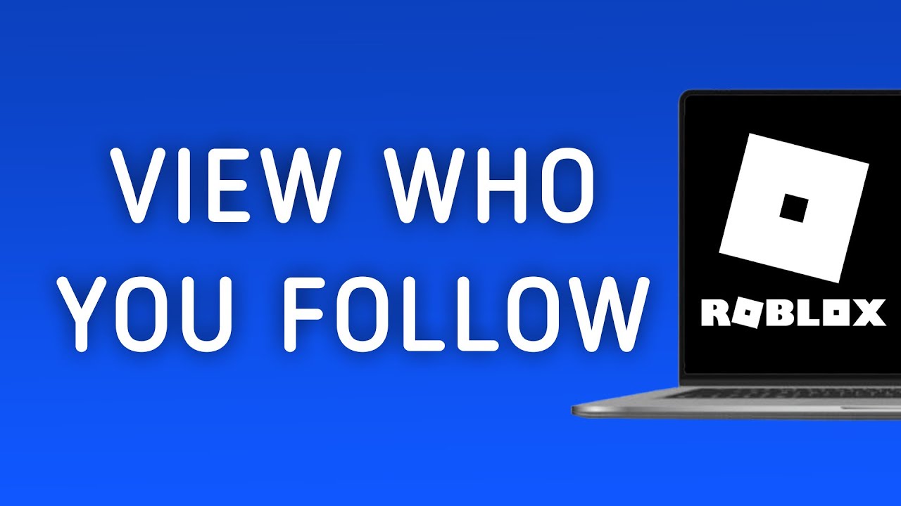 How to View Who You Follow On Roblox On PC (New Update) - YouTube