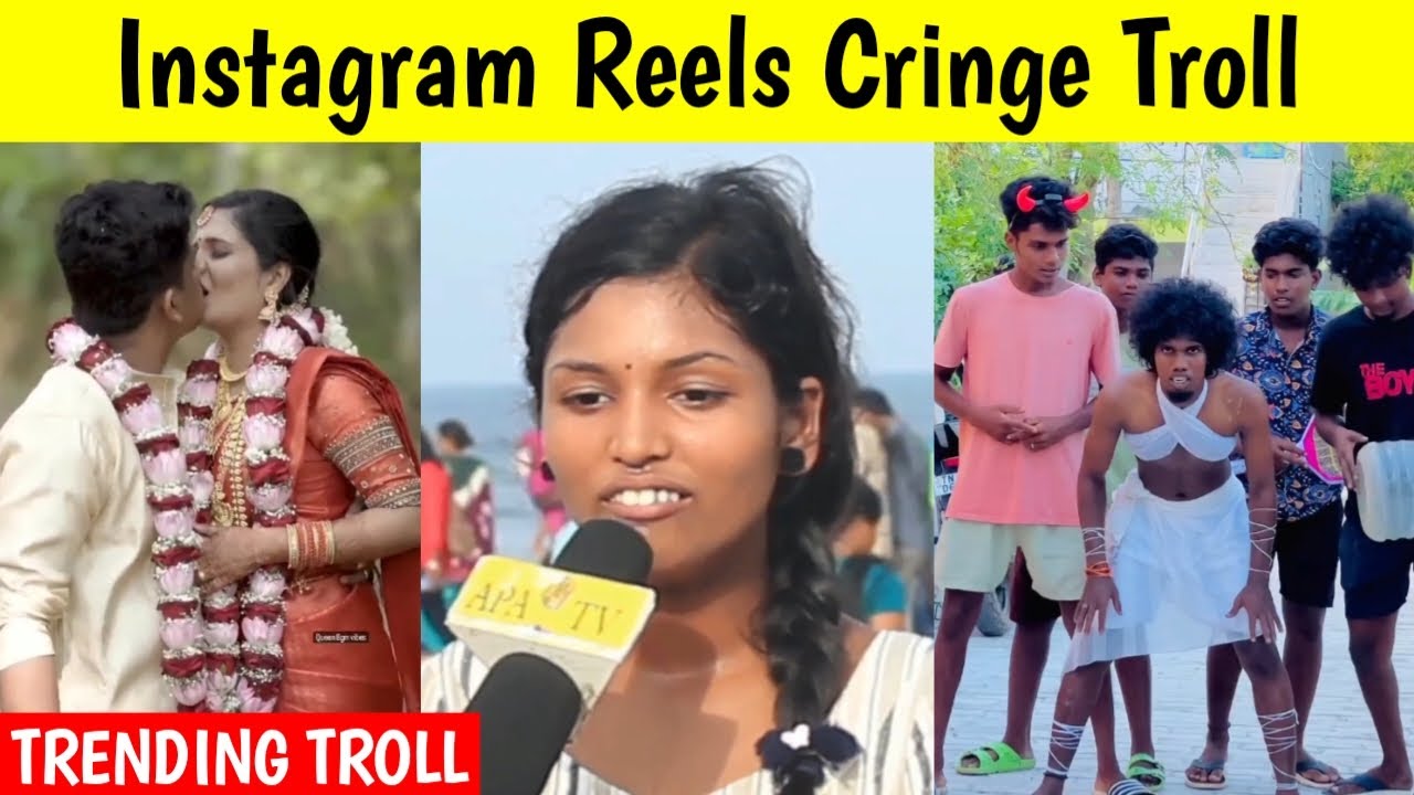 Instagram Reels Cringe Troll | Insta Reels Troll Tamil | Trending Troll ...